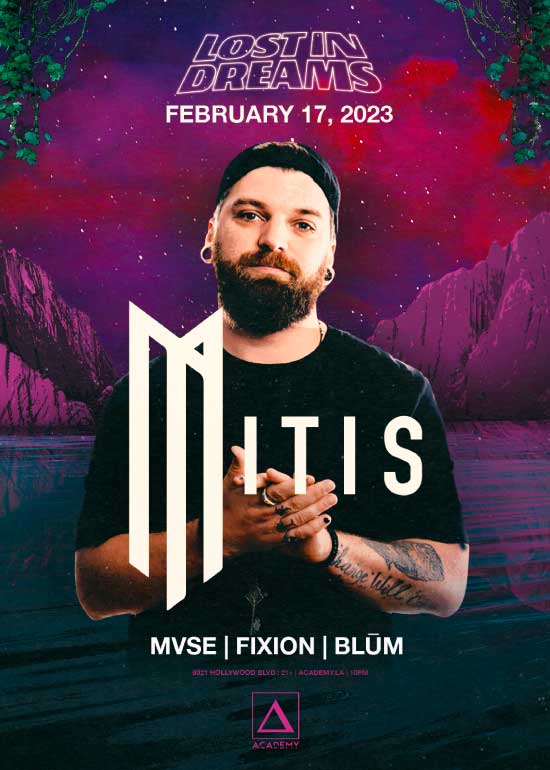 Mitis Tickets at Academy Nightclub in Los Angeles by Academy | Tixr