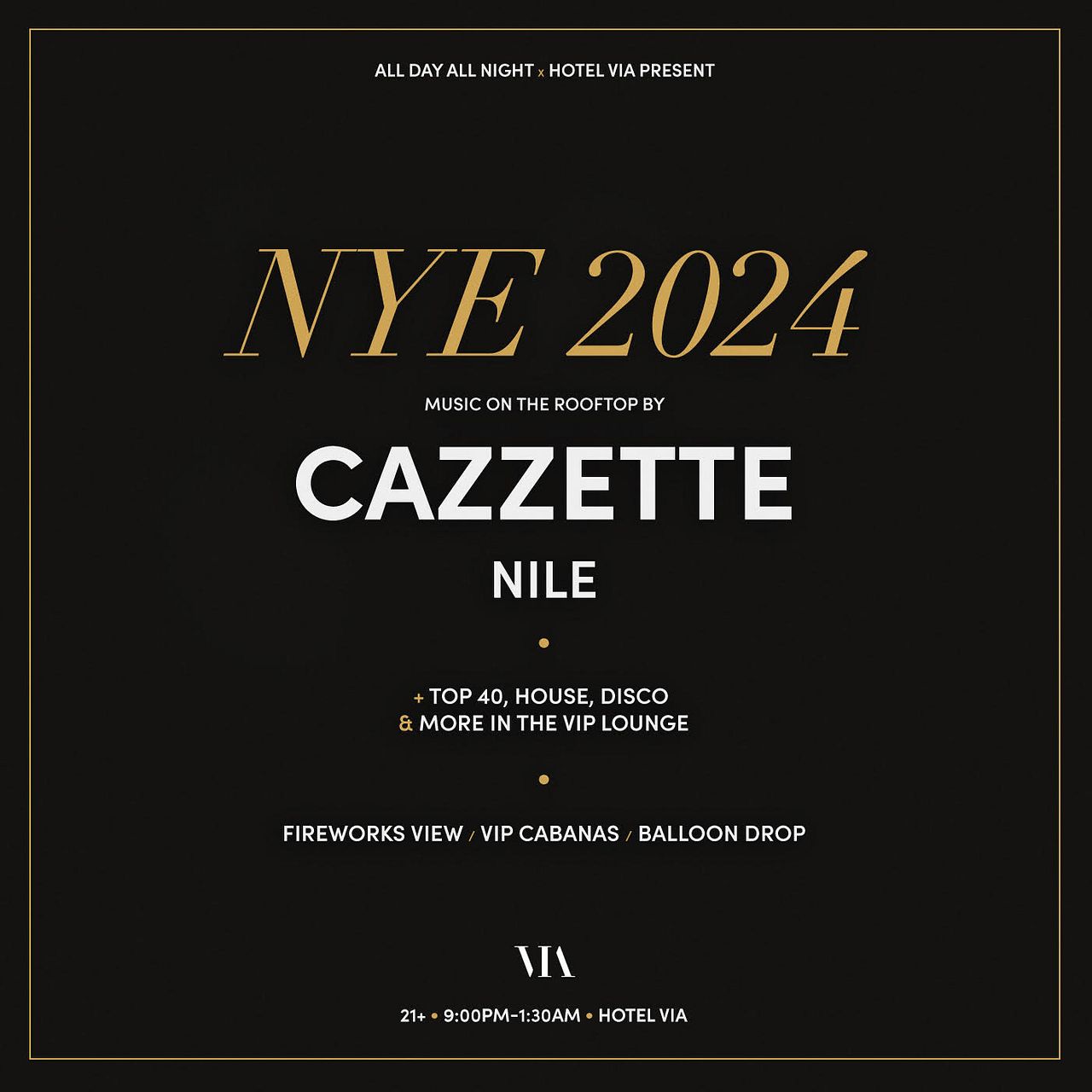 NYE 2024 @ Hotel VIA Rooftop w/ Cazzette - OpenBar Tickets at Hotel VIA ...
