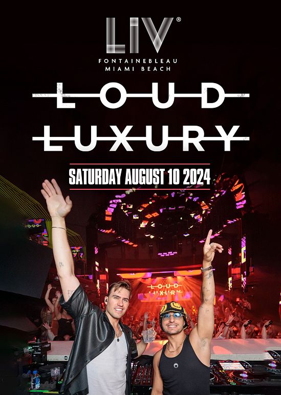 Loud Luxury Tickets at LIV in Miami Beach by LIV | Tixr