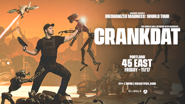 CRANKDAT Tickets at 45 East in Portland by 45 East | Tixr