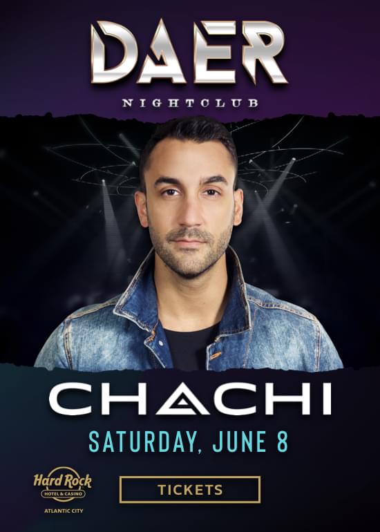 Chachi Tickets at Hard Rock Hotel & Casino Atlantic City in Atlantic ...