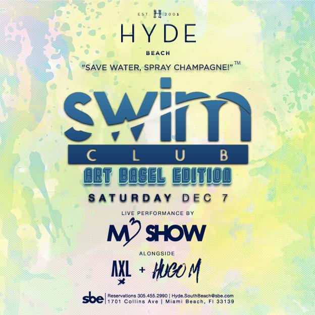 Swim Club Saturday M3 Live Show Tickets At Hyde Beach In Miami Beach By Hyde Beach Tixr