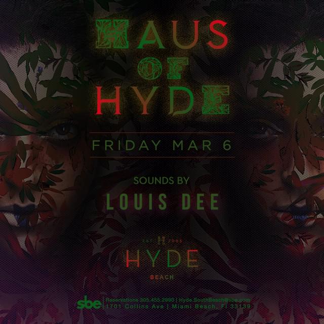 HAUS OF HYDE | Louis Dee Tickets at Hyde Beach in Miami Beach by Hyde ...