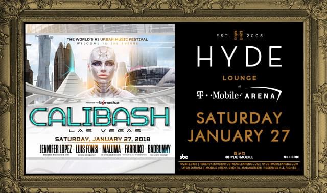 Calibash 2018 Tickets at Hyde T-Mobile Arena in Las Vegas by S Bar Las ...