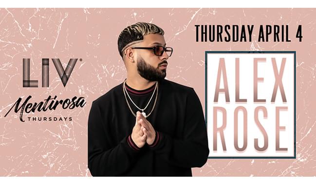 Alex Rose Tickets at LIV in Miami Beach by LIV | Tixr