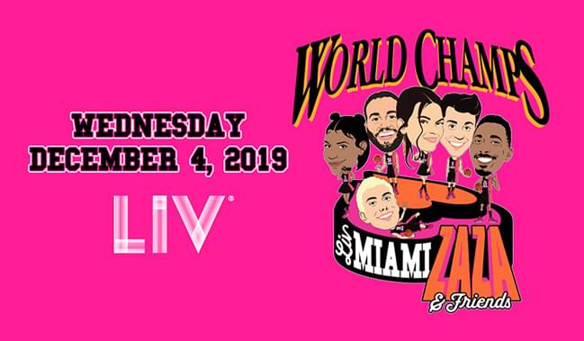 Zaza & Friends Tickets at LIV in Miami Beach by LIV | Tixr