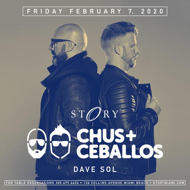 Chus & Ceballos Tickets at Story Nightclub in Miami Beach by STORY | Tixr