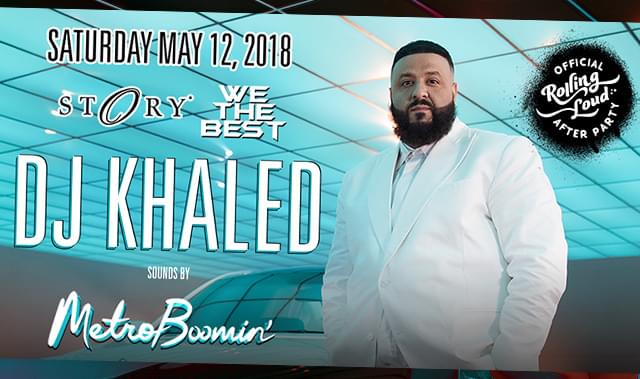 DJ Khaled & Metro Boomin Rolling Loud After Party Tickets at Story ...