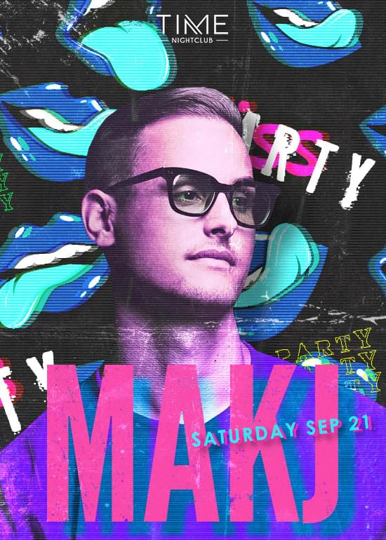MAKJ at Time Nightclub Tickets at TIME Nightclub in Costa Mesa by Time ...