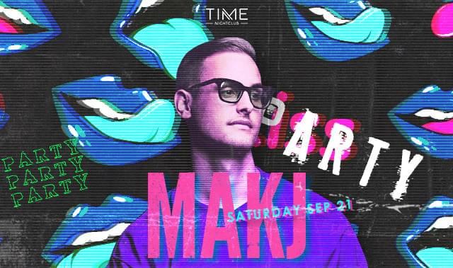 MAKJ at Time Nightclub Tickets at TIME Nightclub in Costa Mesa by Time ...