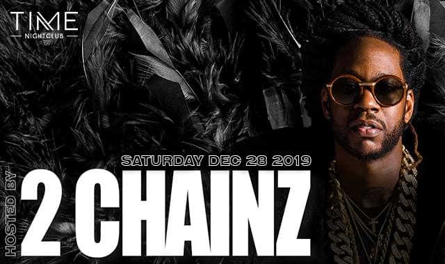 2 Chainz Tickets at TIME Nightclub in Costa Mesa by Time Nightclub | Tixr