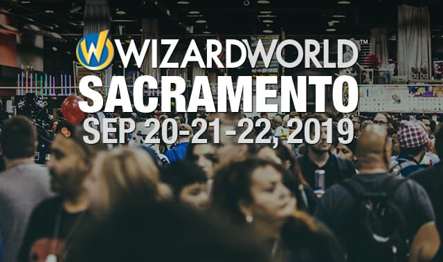 Wizard World Sacramento 2019 Tickets at Cal Expo Pavilion in Sacramento ...