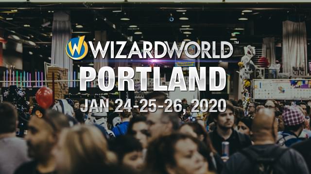 Wizard World Portland 2020 Tickets at Oregon Convention Center in ...
